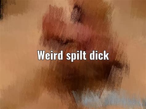 Meatotomy Weird Split Dick Cum