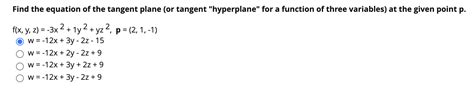 Solved Find The Equation Of The Tangent Plane Or Tangent