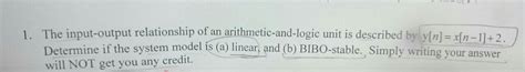 Solved The Input Output Relationship Of An Arithmetic Chegg Com