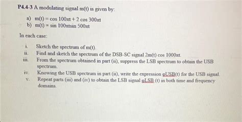 Solved P4 4 3 A Modulating Signal M T Is Given By A