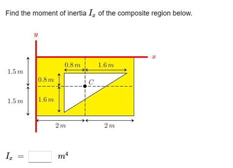 Solved The Moments Of Inertia Of The Rectangle And Right
