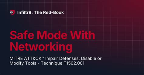 Safe Mode With Networking Infiltr8 The Red Book