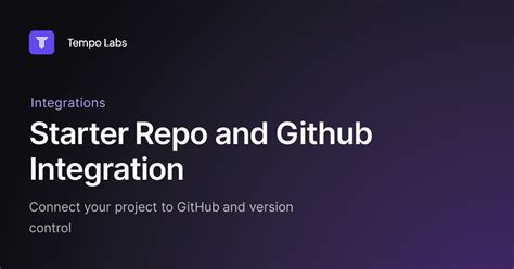 starter repo and github integration tempo
