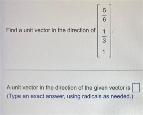 Solved ܗ ܗ Find a unit vector in the direction of Chegg com