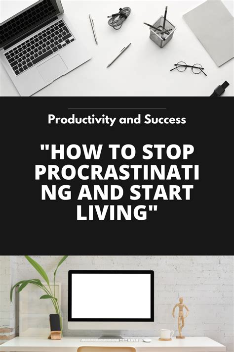 Best 13 How To Stop Procrastinating And Get More Done Artofit