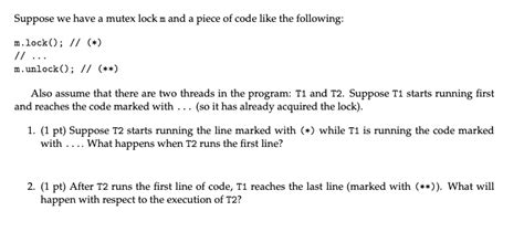 solved suppose we have a mutex lock m and a piece of code