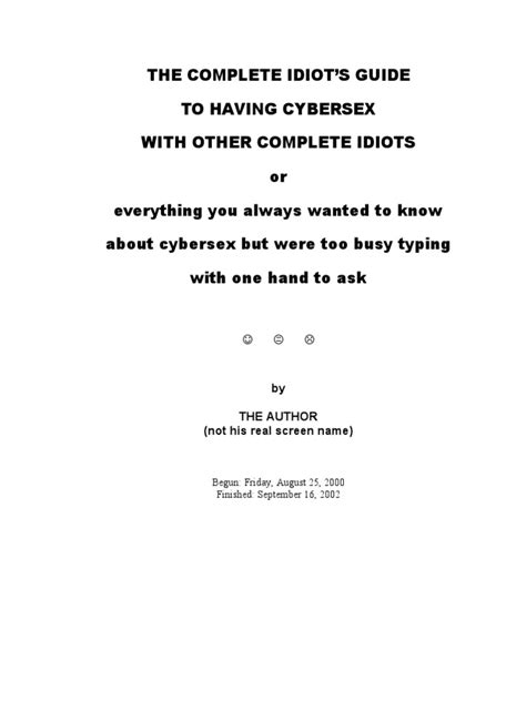 The Complete Idiots Guide To Having Cybersex With Other Complete