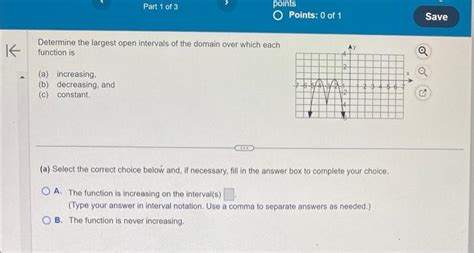 Solved Determine The Largest Open Intervals Of The Domain