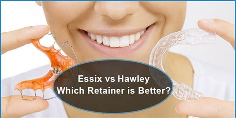 Essix Versus Hawley Are Essix Retainers Better Ihome Dental