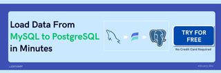 How To Migrate Mysql To Postgresql A Step By Step Guide Estuary