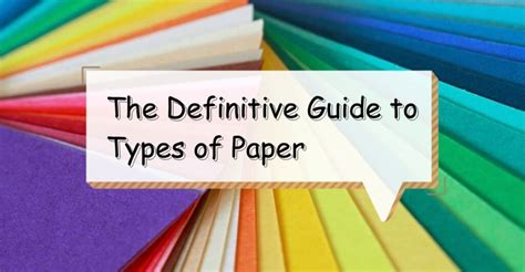 The Definitive Guide To Types Of Paper Honeyoungbook