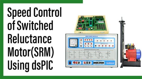 Speed Control Of Switched Reluctance Motor SRM Using DsPIC
