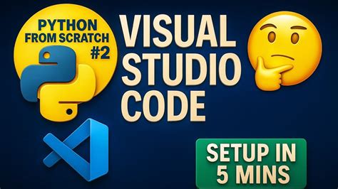 Stop Struggling — Set Up Vs Code For Python In 5 Minutes Beginner