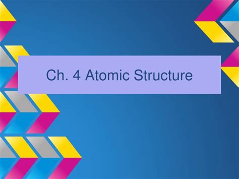 Ppt Ch Atomic Structure Powerpoint Presentation Free Download Id
