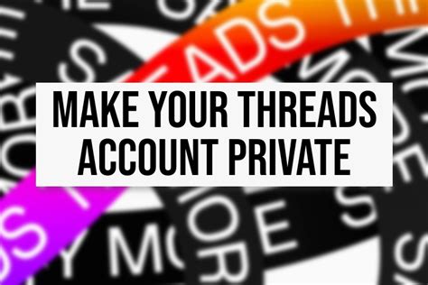 How To Make Your Threads Account Private 2024 Guide Beebom