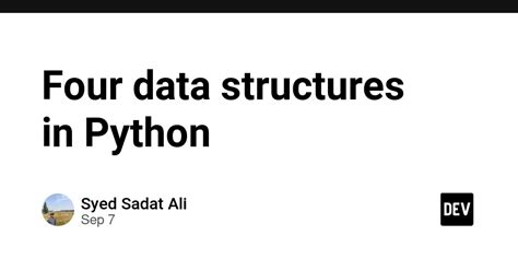 Four Data Structures In Python Dev Community