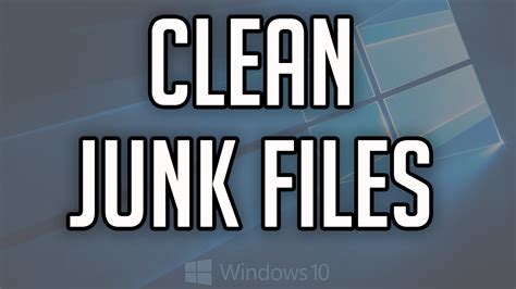 How To Clean Junk Files In Windows 10 Healingboo