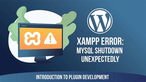 Xampp Error My Sql Shutdown Unexpectedly Green Marketing