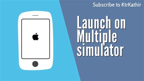 Launch Multiple Simulators On Single Compile In Xcode Ktrkathir Xcode 11 Swift 52 Youtube