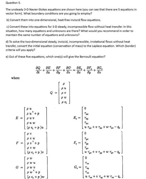Solved Question 5 The Unsteady 3 D Navier Stokes Equations