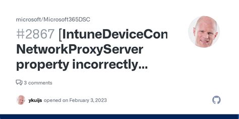 Intunedeviceconfigurationpolicywindows10 Networkproxyserver Property Incorrectly Handled