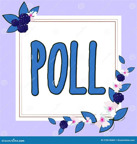 Handwriting Text Poll Internet Concept Record Of The Number Of Votes Cast In An Election