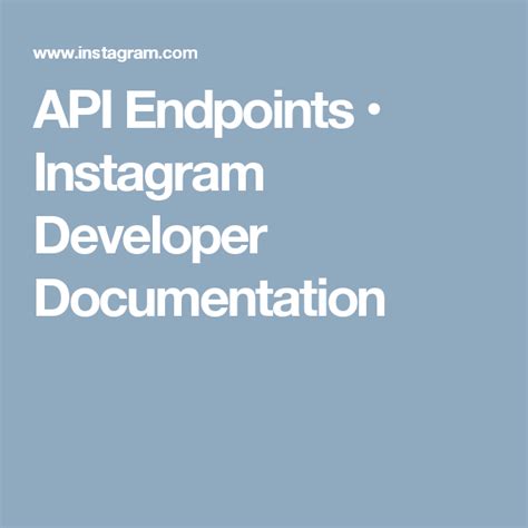 Api Endpoints • Instagram Developer Documentation Development Access