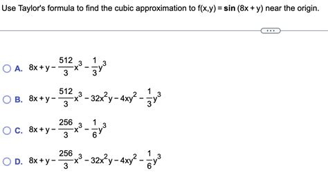 Solved Use Taylors Formula To Find The Cubic Approximation