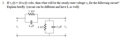 Solved If Vi T U T Volts Then What Will Be The Chegg Com