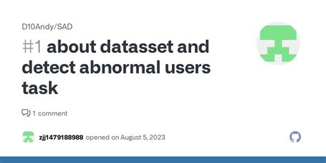 About Datasset And Detect Abnormal Users Task · Issue 1 · D10andysad