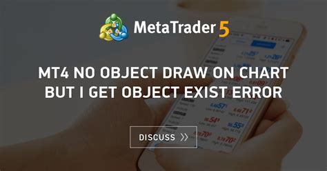 Mt4 No Object Draw On Chart But I Get Object Exist Error Mt4 Mql4 And Metatrader 4 Mql4