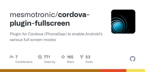 Github Mesmotroniccordova Plugin Fullscreen Plugin For Cordova Phonegap To Enable Android