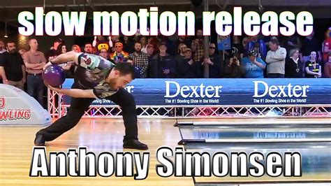 Anthony Simonsen Slow Motion Release Pba Bowling Youtube