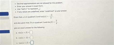 Solved • Decimal Approximations Are Not Allowed For This