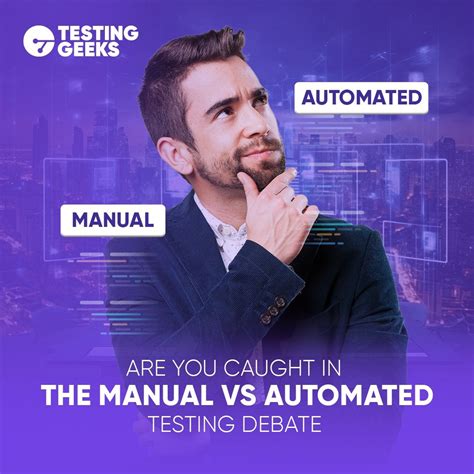 Testing Geeks Manual Vs Automated Testing Testing Geeks Posted On The Topic Linkedin