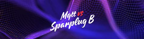 Mqtt Vs Sparkplug B Comparison Of Communication Protocols Part I