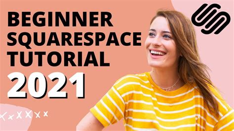 beginner squarespace tutorial updated for 2021 build your squarespace website