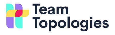 Upon The Team Topologies What Is Team Topologies By Chris Allo Medium