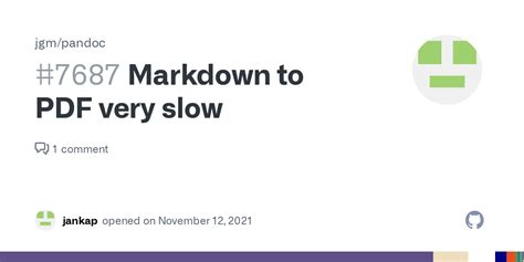 Markdown To Pdf Very Slow · Issue 7687 · Jgmpandoc · Github