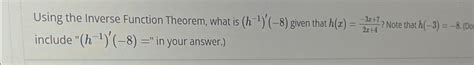 Solved Using The Inverse Function Theorem What Is