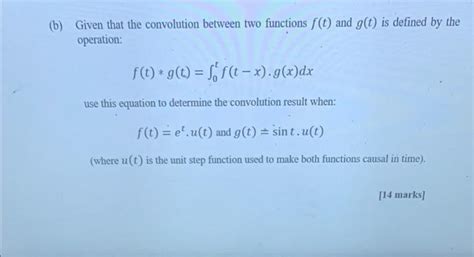 Solved B Given That The Convolution Between Two Functions
