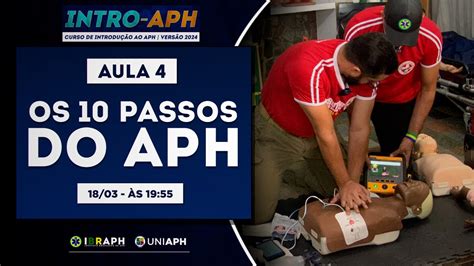 Aula 4 Curso Intro Aph Os 10 Passos Do Aph Youtube