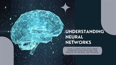 Understanding Neural Networks A Deep Dive Into Deep Learning By