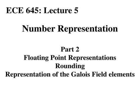 Ppt Number Representation Part 2 Floating Point Representations