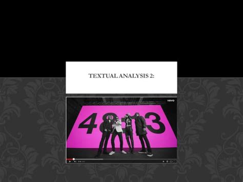 Textual Analysis 2 Ppt