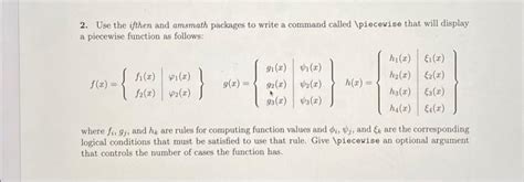 Solved 2 Use The Ifthen And Amsmath Packages To Write A