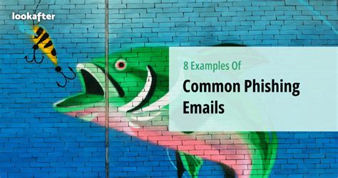 8 Examples Of Common Phishing Emails