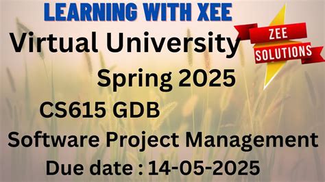 cs615 software project management gdb spring 2025 virtual university of