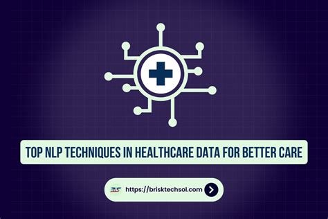 Top NLP Techniques In Healthcare Data For Better Care