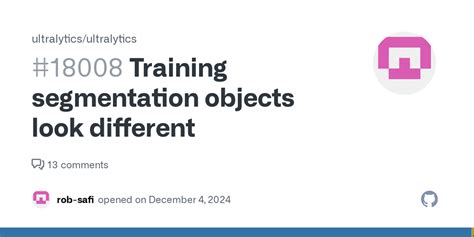 Training Segmentation Objects Look Different · Issue 18008